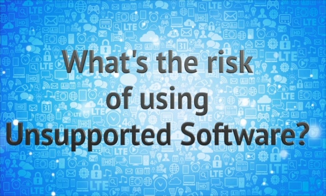 What's the Risk of Using Unsupported Software? - Ask Leo!