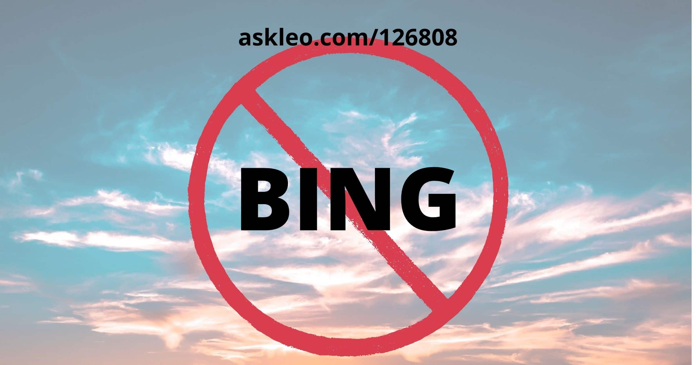 Getting Rid of Bing in Windows Search - Ask Leo!