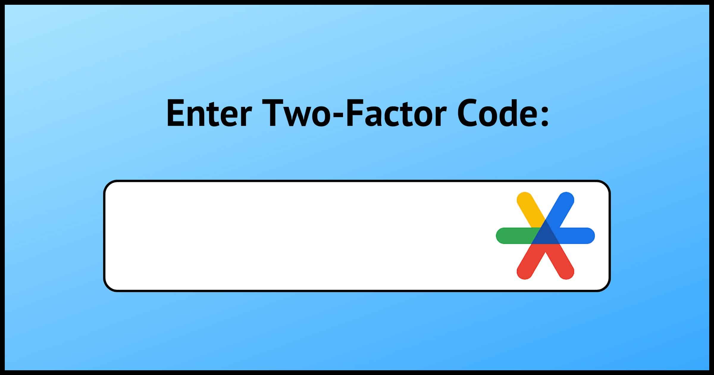 How to Add Two-Factor Authentication to Your Google Account - Ask Leo!