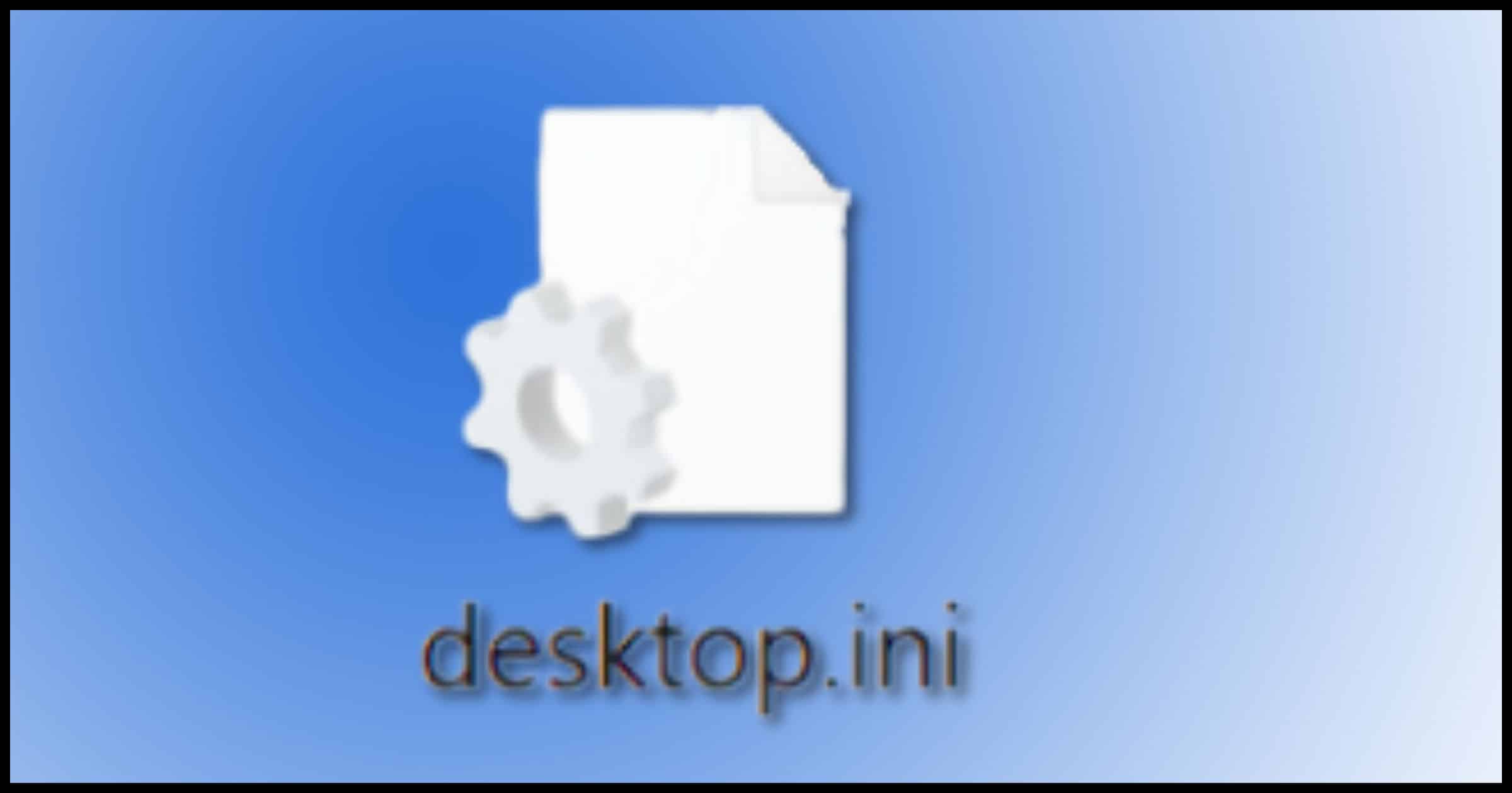 What Are Desktop.ini Files, and How Do I Get Rid of Them? - Ask Leo!